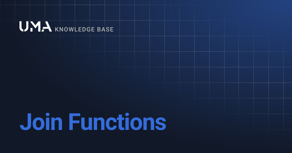 Join Functions | UMA Knowledgebase