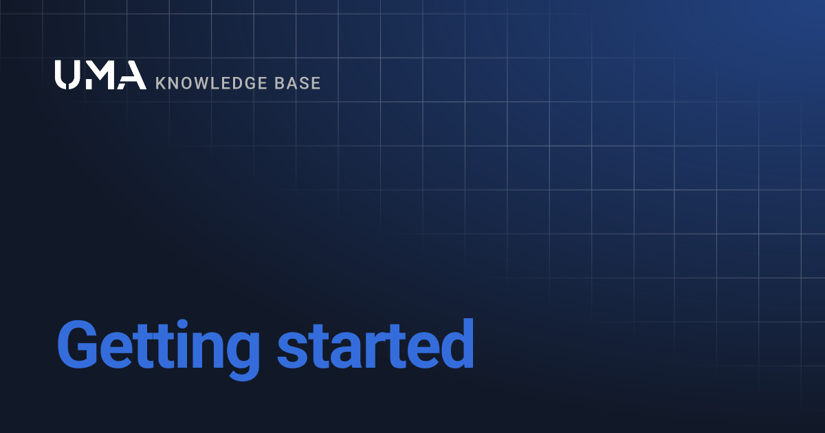 Getting started | UMA Knowledgebase