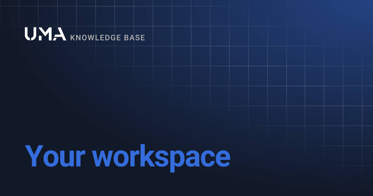 Your workspace | UMA Knowledgebase