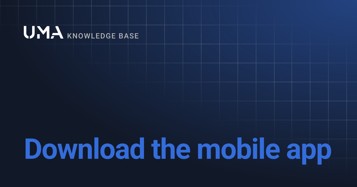 Download the mobile app | UMA Knowledgebase