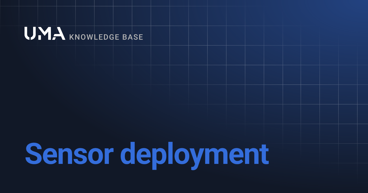 Sensor deployment | UMA Knowledgebase
