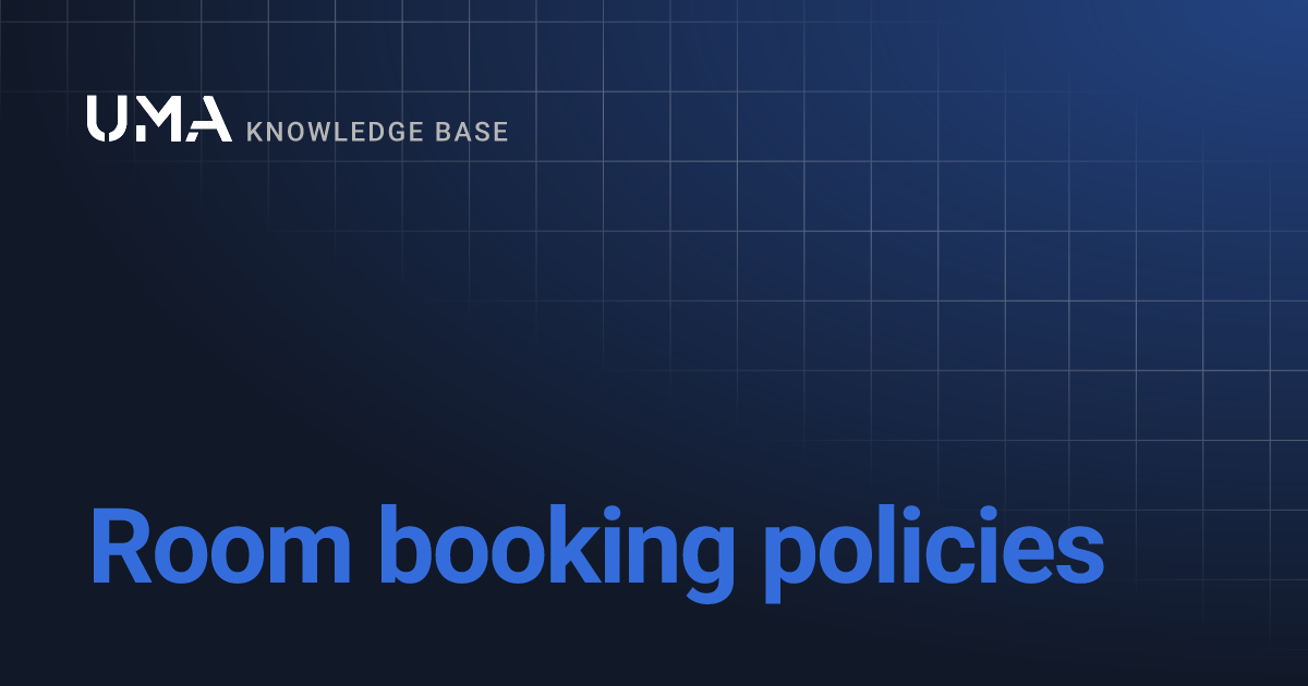 Room booking policies | UMA Knowledgebase